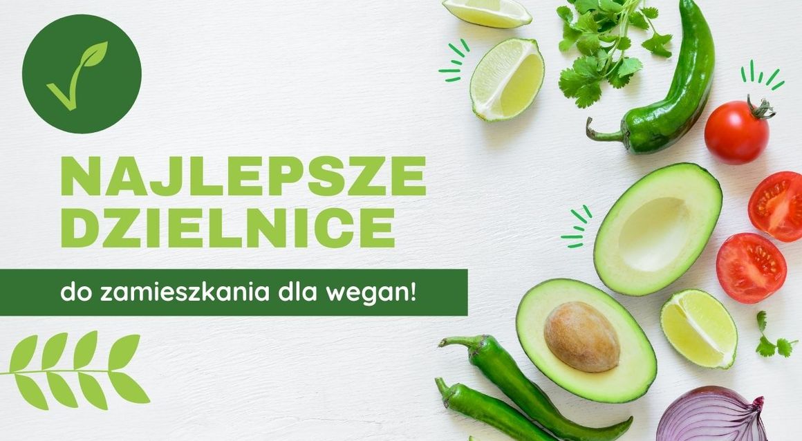 Dzielnice dla wegetarian i wegan - rynekpierwotny.pl